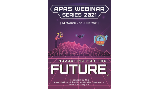 APAS Webinar Series 2021 available online now - Spatial Source